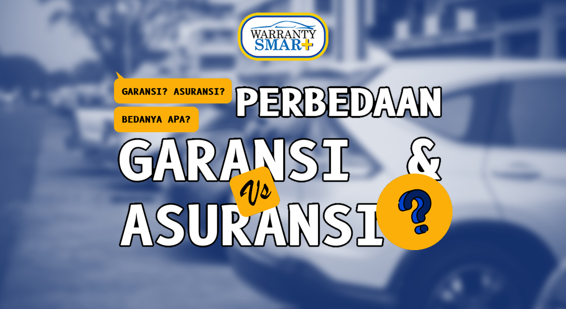 Mengenal Perbedaan Garansi dan Asuransi: Proteksi untuk Masa Depan Anda